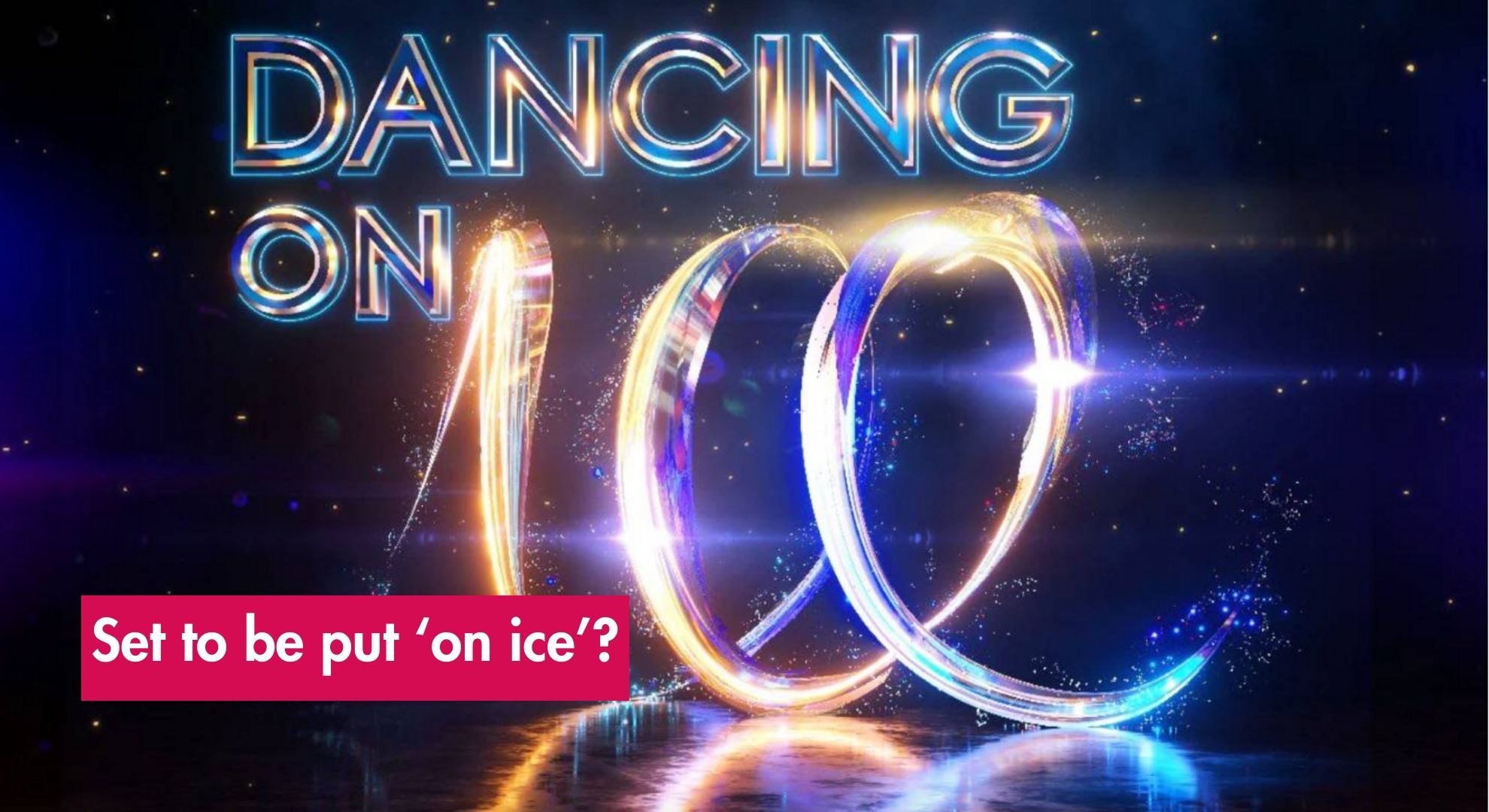 Dancing On Ice news: Series 'to be axed' due to viewing figures